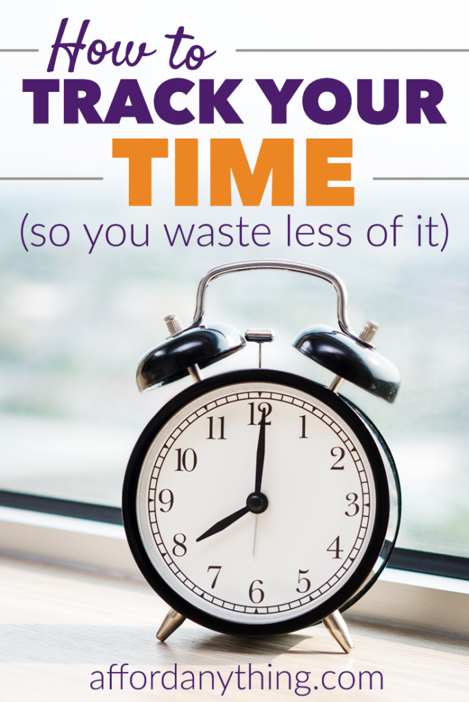 How to Track Your Time So You Waste Less of It